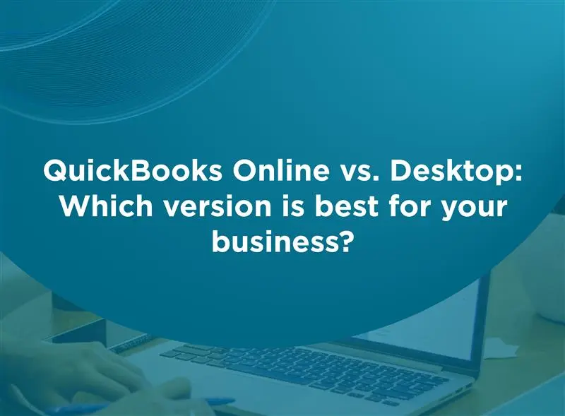 QuickBooks Online vs Desktop (Complete Comparison)? CloudCo Accountants